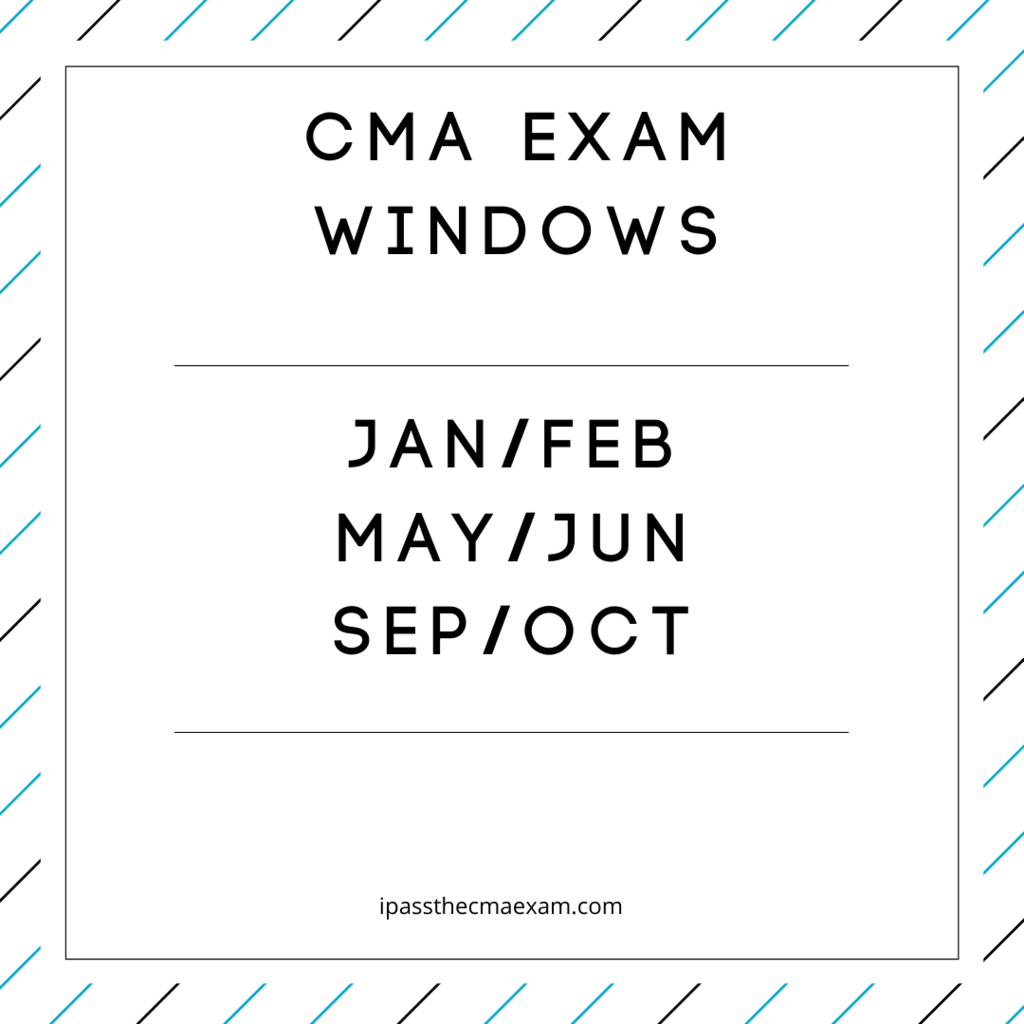 CMA Exam Dates + CMA Schedule 2025 [CMA Testing Window 2025]