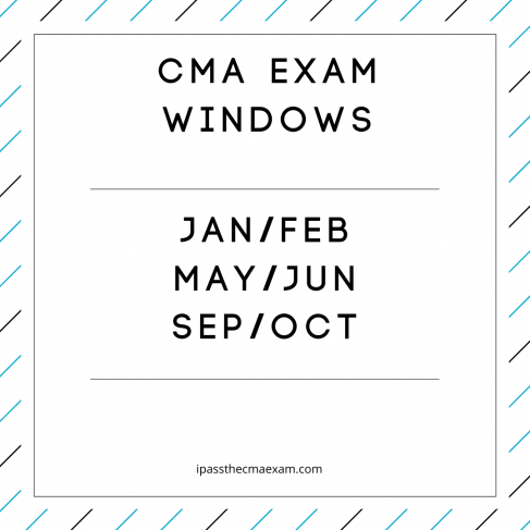 CMA Exam Dates + CMA Schedule 2025 [CMA Testing Window 2025]